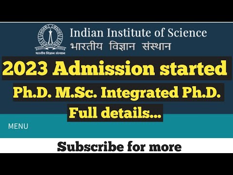 IISc Ph.D., M.Sc. and Int-Ph.D. Admissions 2023 - YouTube
