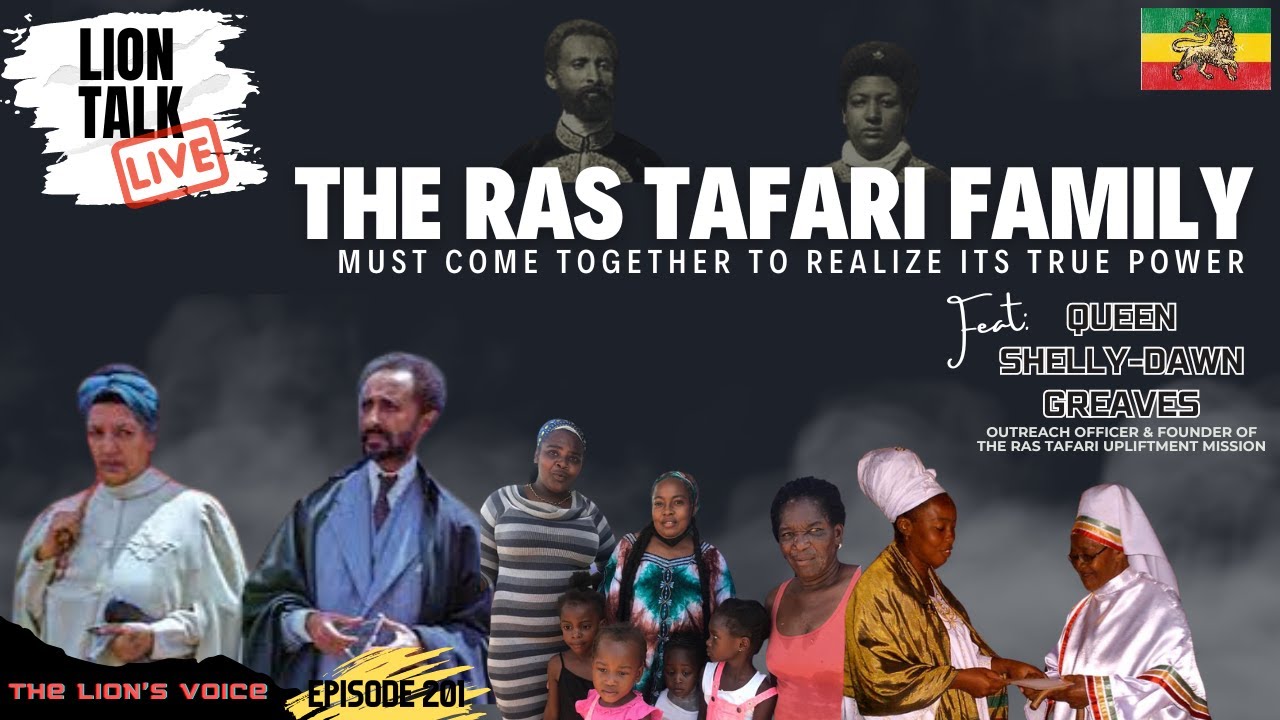 EP#203 - Why the Ras Tafari community must come together to realize its ...