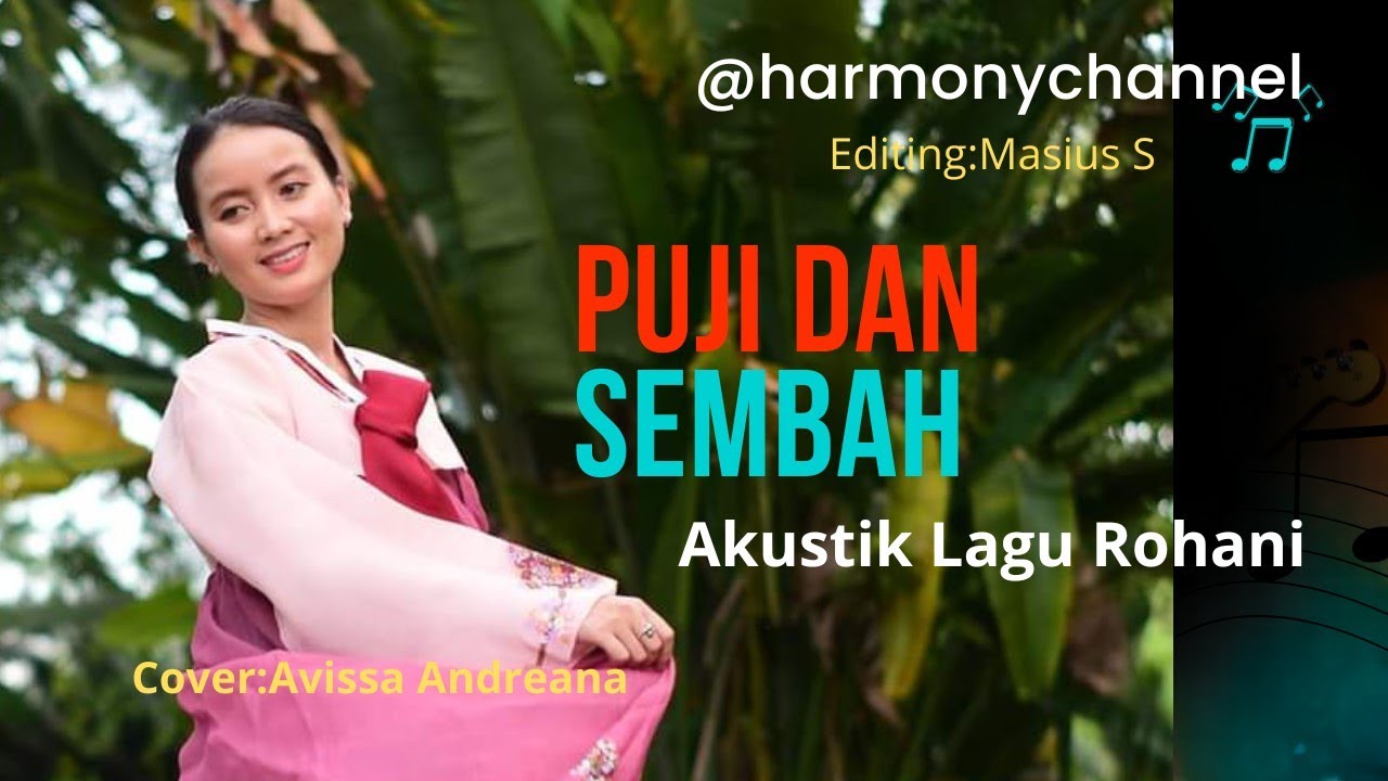 Lagu Rohani - Puji dan Sembah (Official Music Video dan Lirik) Lagu Terpopuler 2024 - YouTube