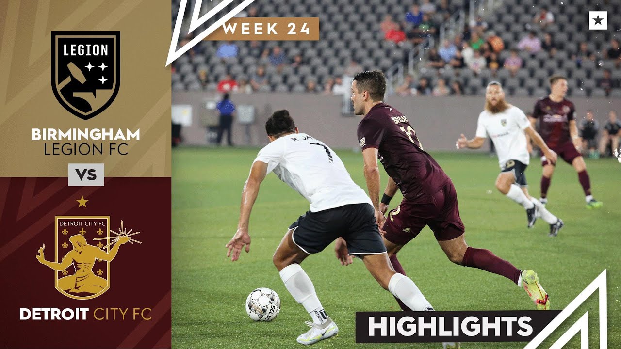 Birmingham Legion FC vs. Detroit City FC - Game Highlights | 08-17-2022 ...