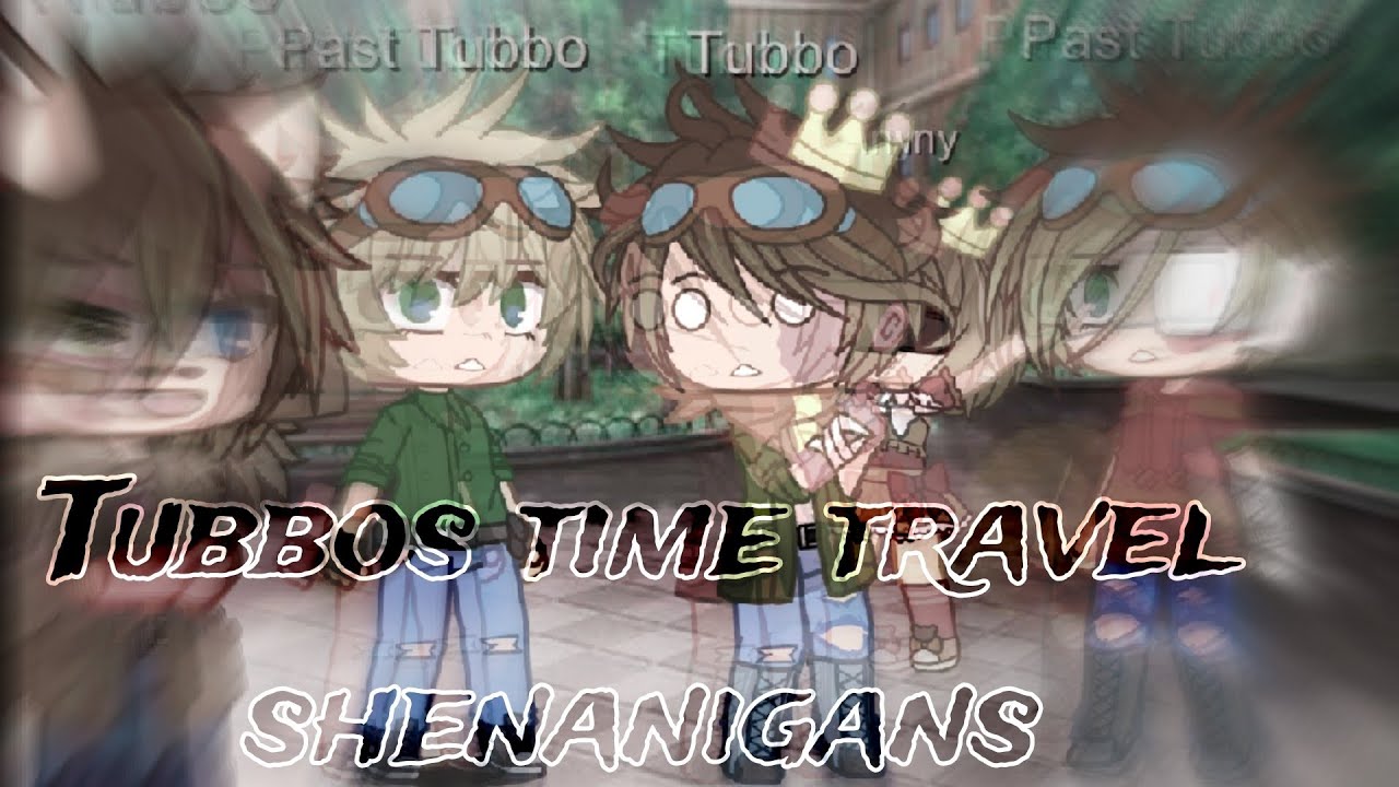 Tubbos time travel shenanigans (shit post :P) - YouTube