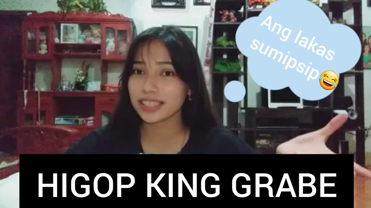 HIGOP KING TALAGA SIYA - YouTube