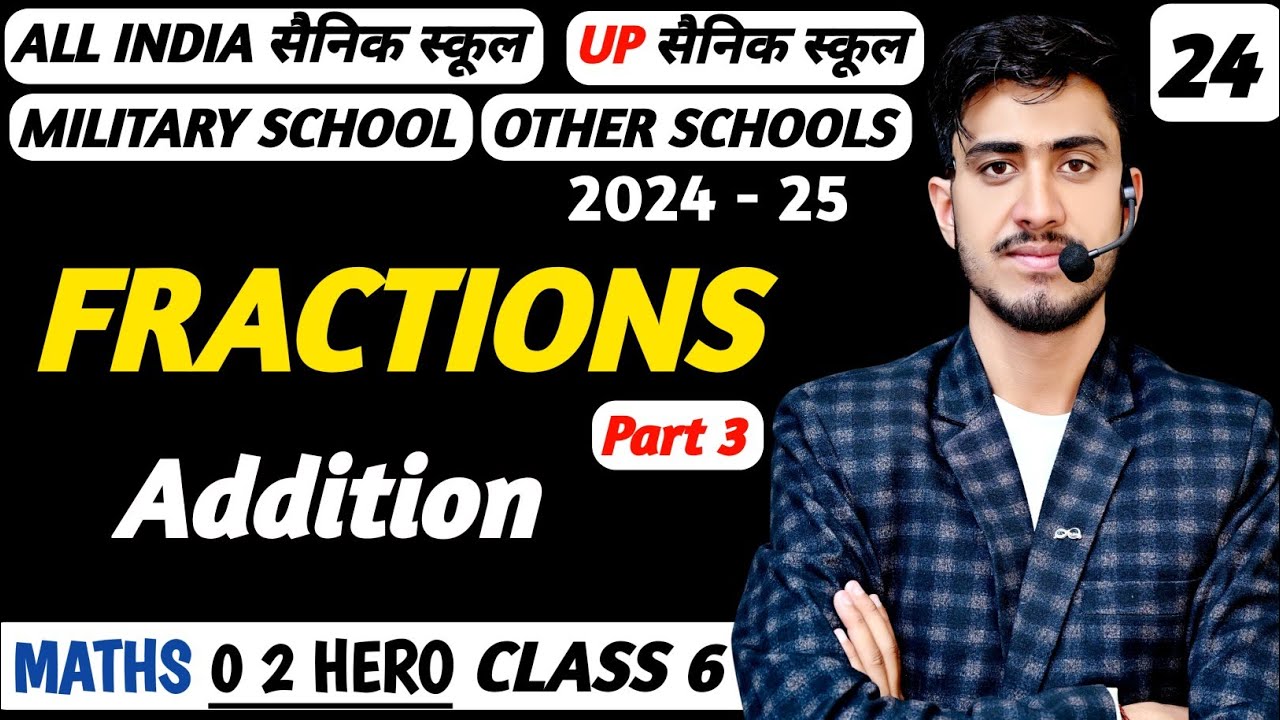Fraction part 3 | Sainik School Class 6 | Military School jnv | class 6 ...