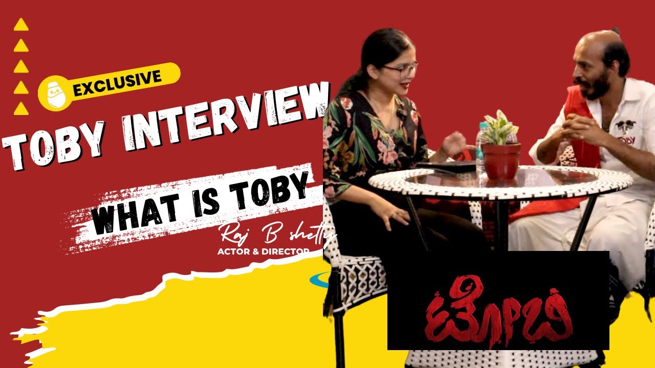 TOBY the Movie Full interview with Raj B Shetty | Toby the Movie - YouTube