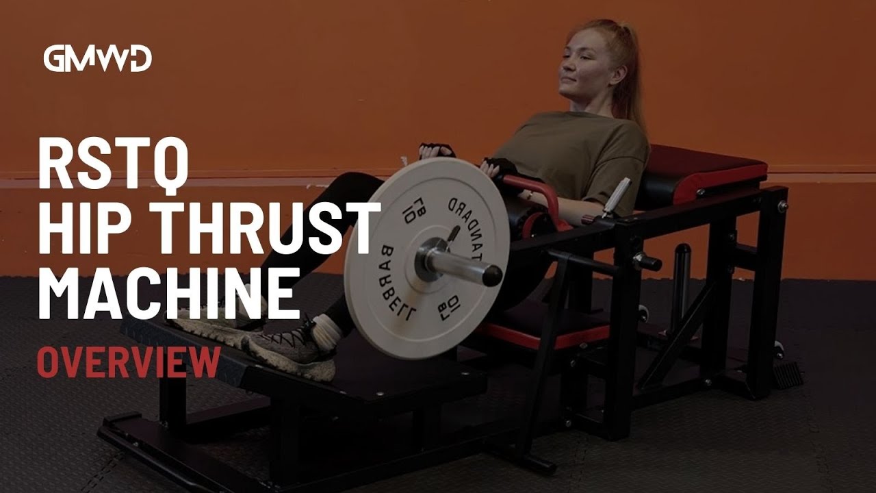 GMWD Hip Thrust Machine RSTQ | Product Overview - YouTube