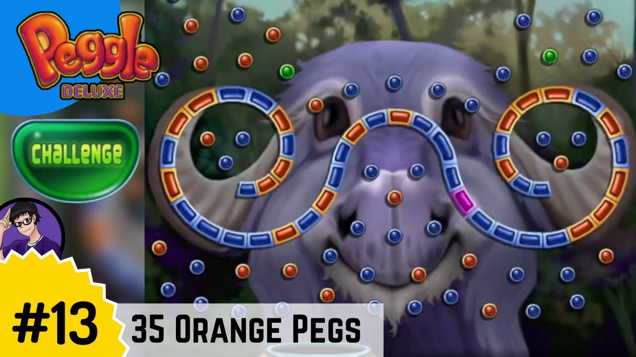 Orange You Glad? | Peggle Deluxe Episode #13 (Challenge #1) - YouTube