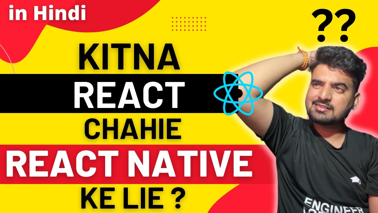 Kitna React Chahie React Native Ke Lie ?? 🤔 | In Hindi | Engineer Codewala - YouTube