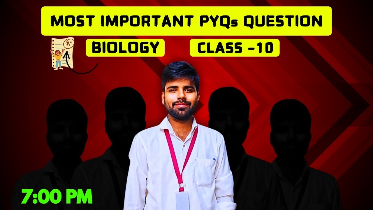 MOST IMPORTANT PYQs QUESTION CLASS 10TH BIOLOGY - YouTube