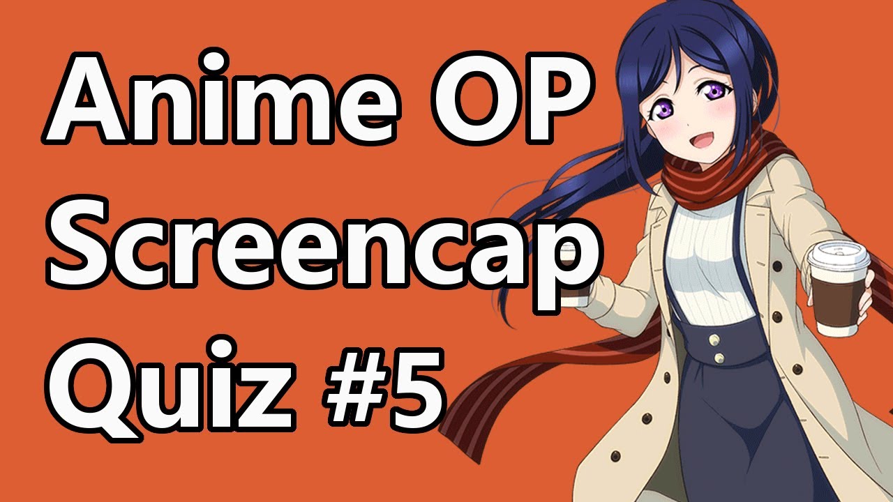 Anime OP Screencap Quiz #5 - YouTube
