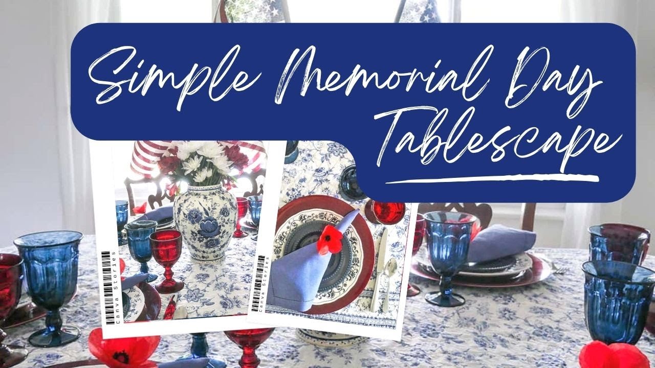 Simple Memorial Day Tablescape ~ Patriotic Table Setting - YouTube