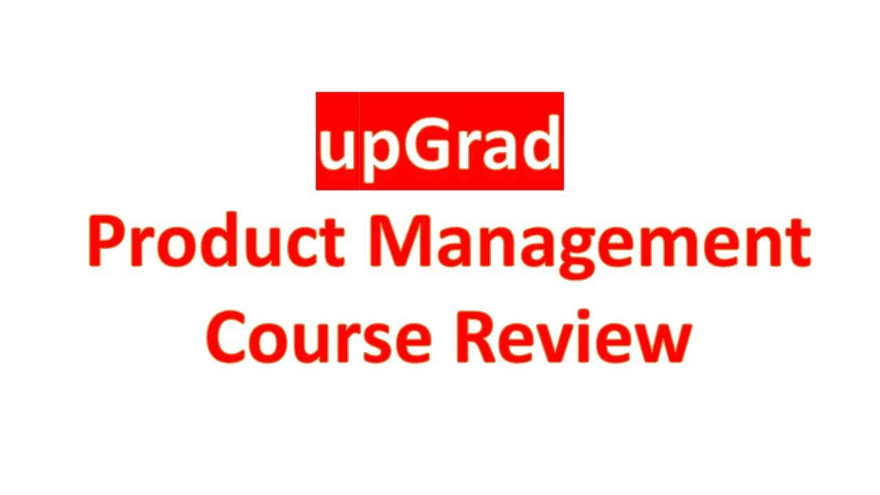 upGrad Product Management Course Review, Product roadmap, user research ...