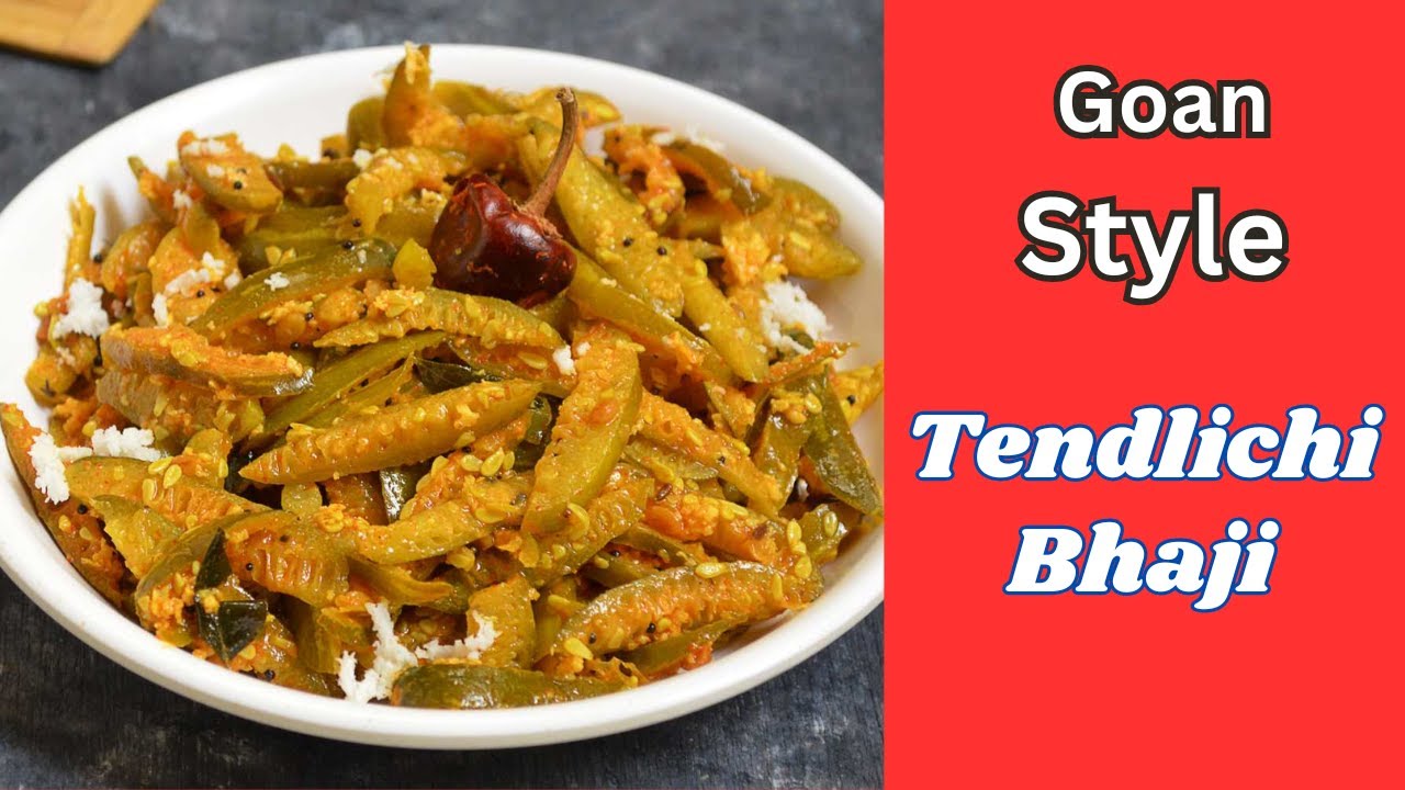 Goan Style Tendlichi Bhaji | Tendli Sabji Recipe | Goan Recipes ...