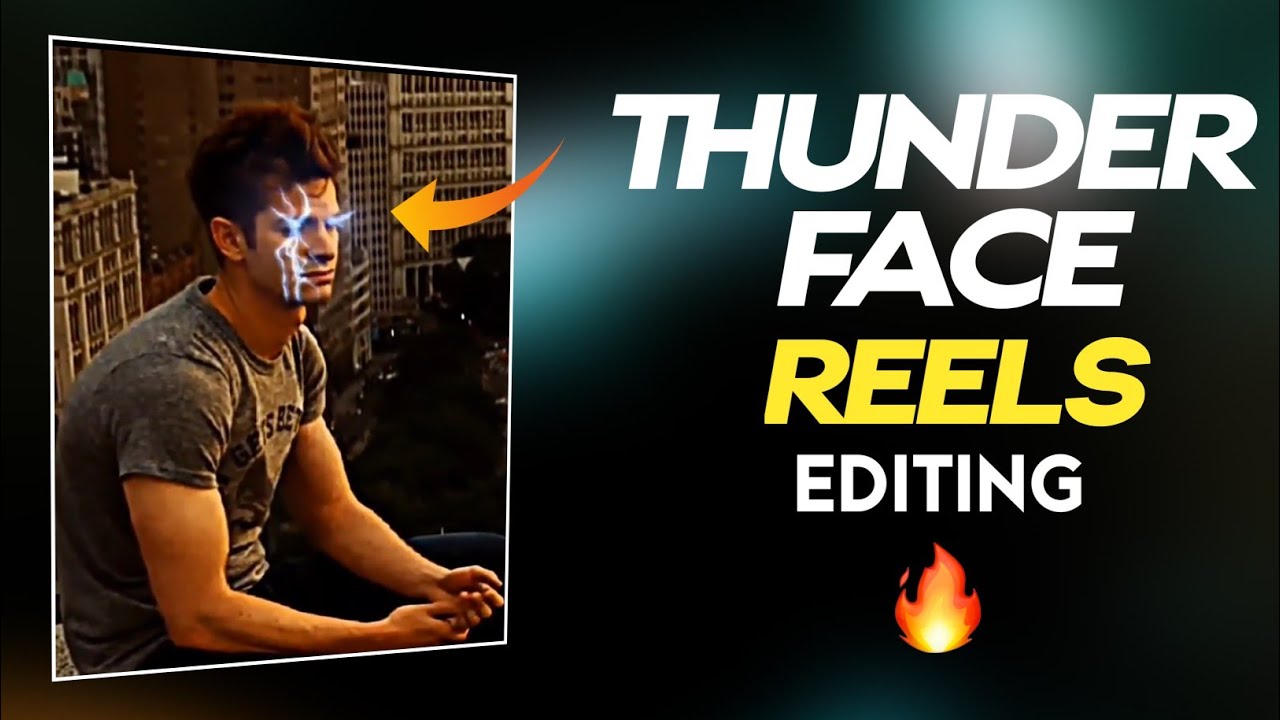 Glowing Eyes Reels Trending Video Editing | Trending THUNDER Effect On ...