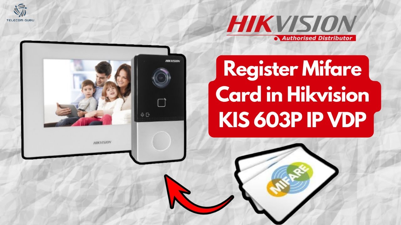 How to assign Mifare card in Hikvision ip vdp KIS-603P for access ...