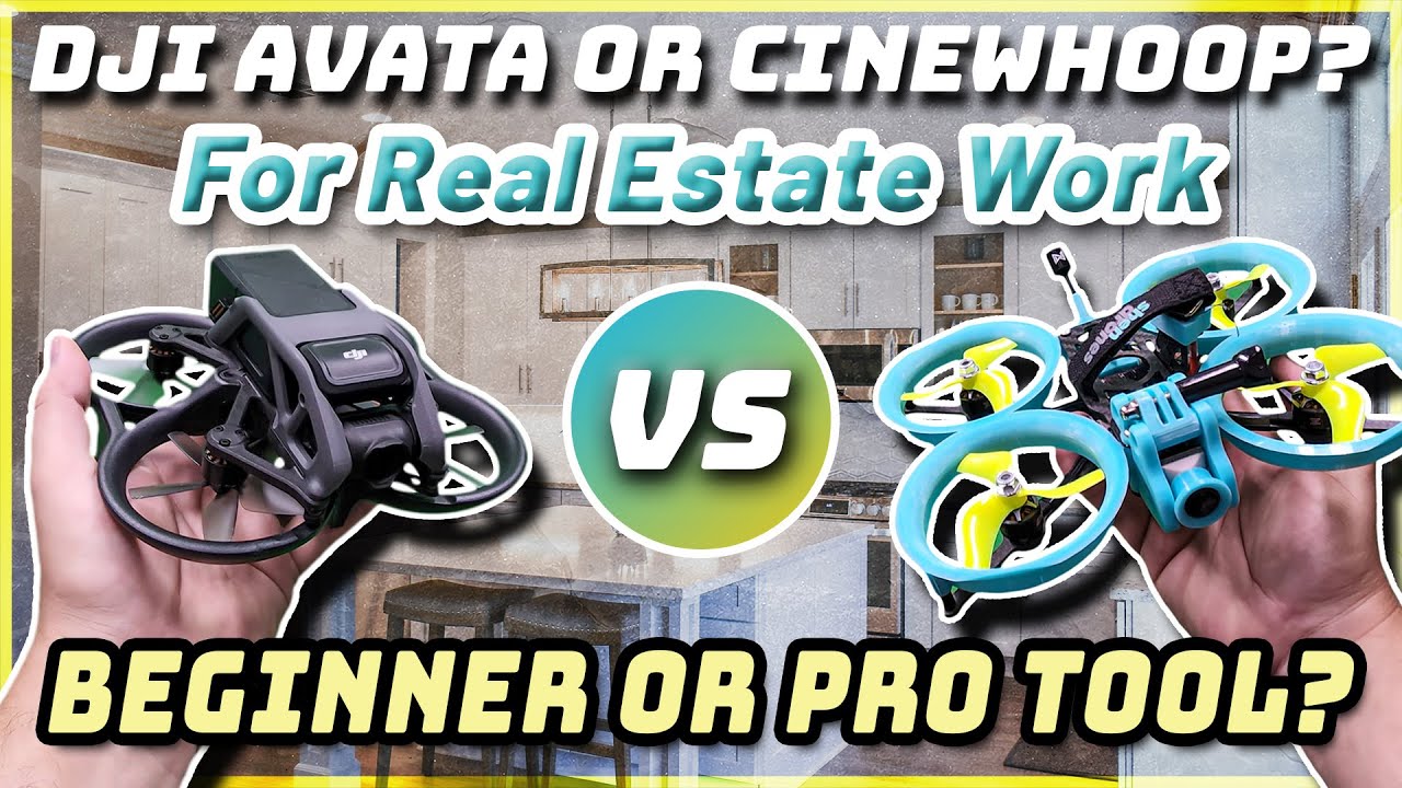 DJI Avata Or Custom Cinewhoop For Real Estate Tours? - YouTube
