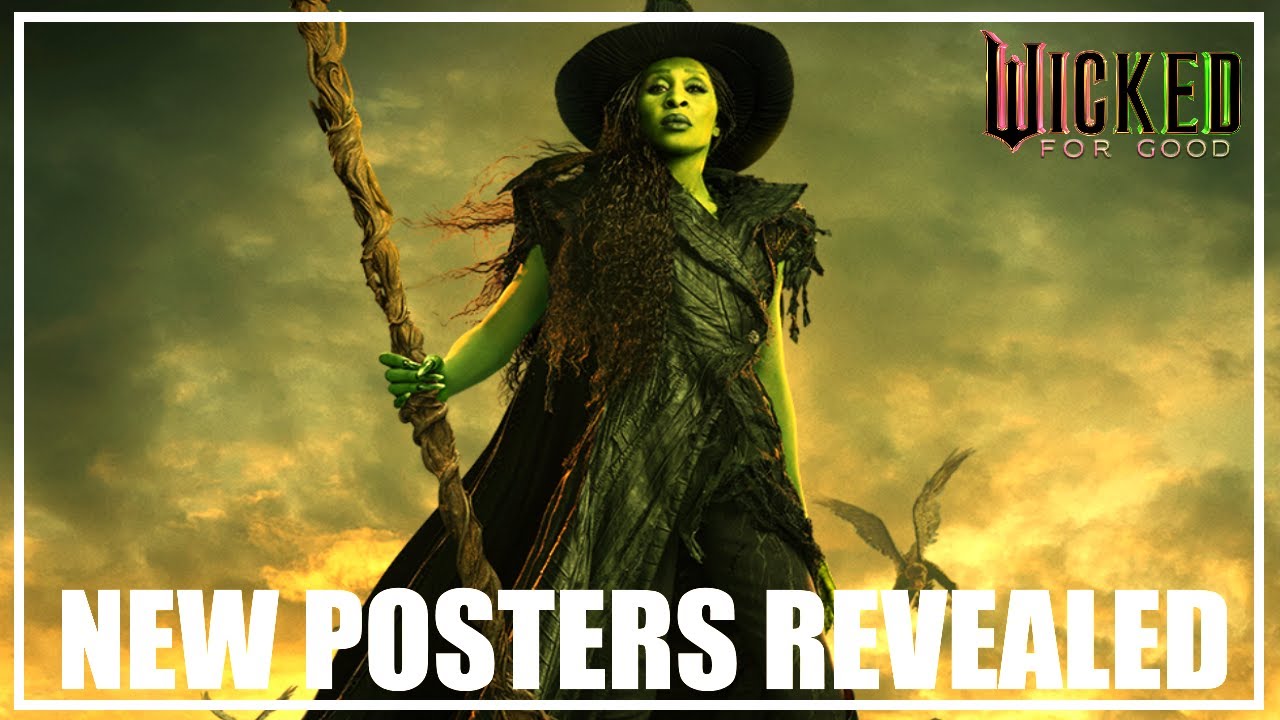 New Posters Revealed For Wicked : For Good! I NEWS I Filmtastic - YouTube
