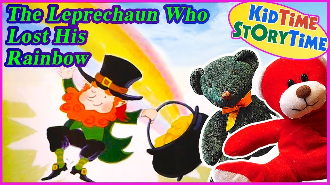 The Leprechaun Who Lost His Rainbow | Kid Book READ ALOUD for St ...