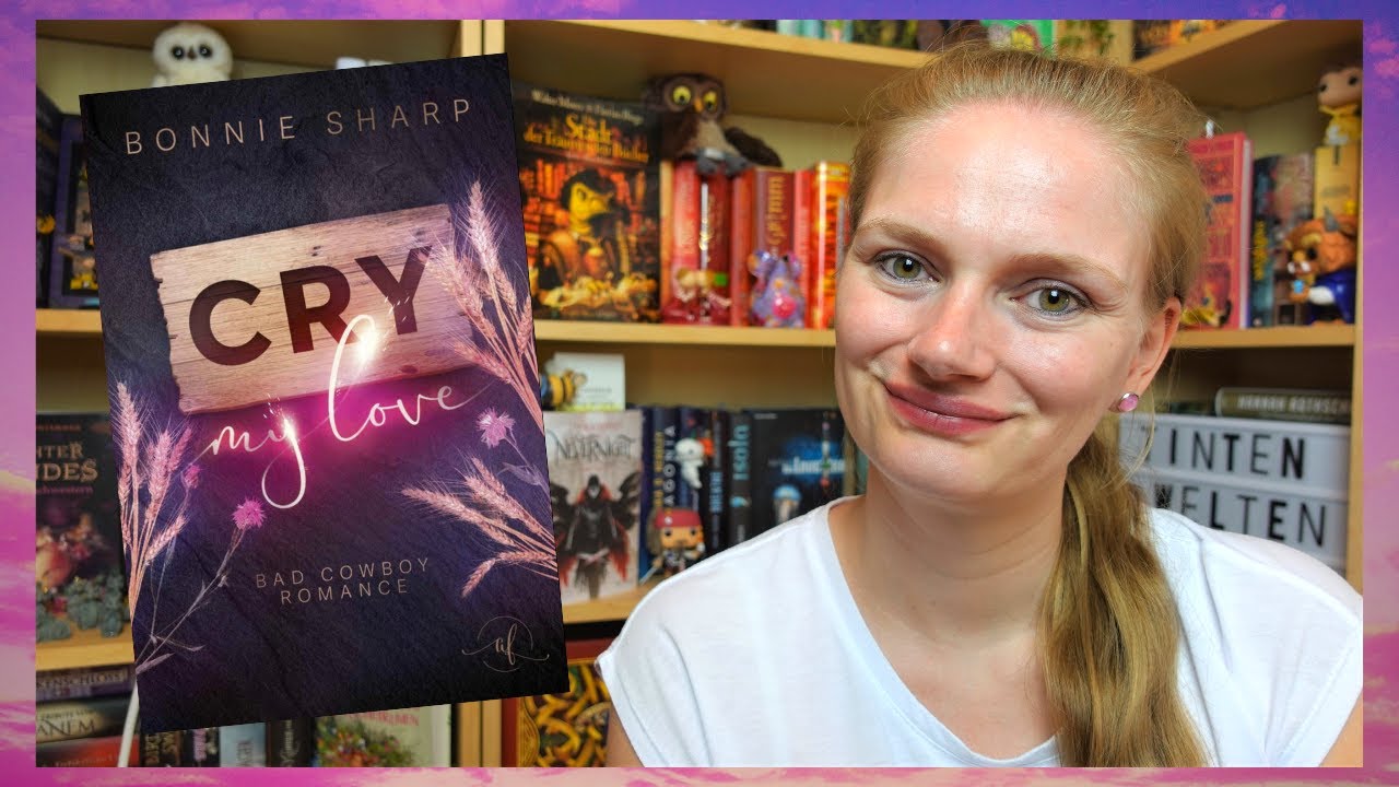 [Rezension] Cry my love | Bonnie Sharp - YouTube