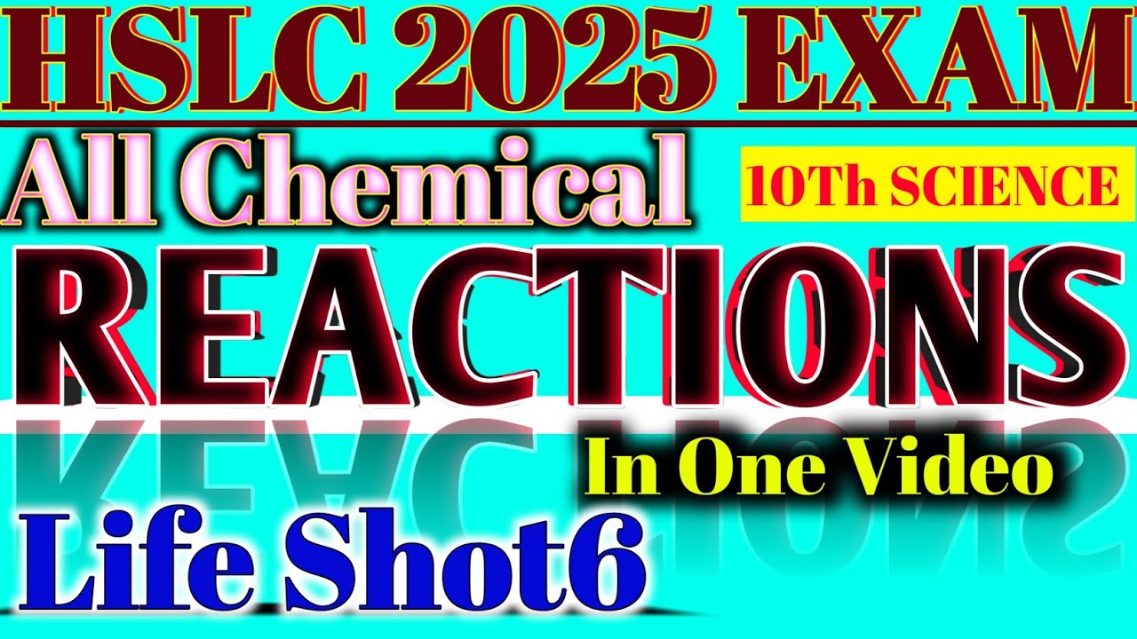 Hslc exam 2025 | Class 10 Science All Chemical reaction for HSLC EXAM ...