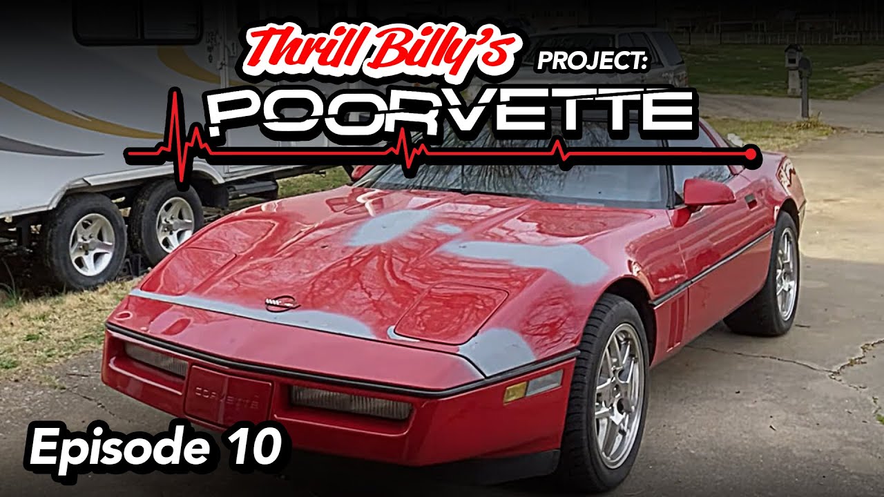 Project Poorvette - Thrill Billy's C4 Corvette Project Car - EPISODE 10 ...