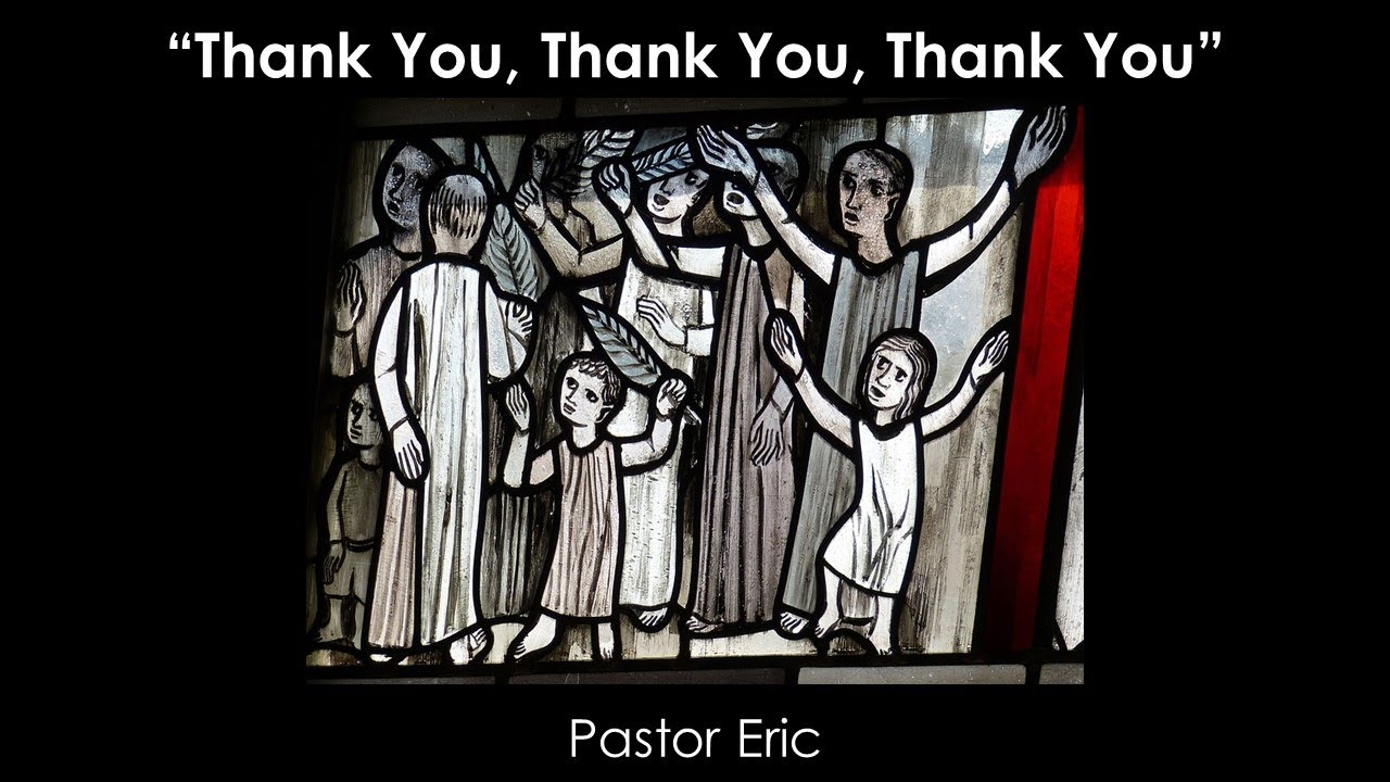 "Thank You, Thank You, Thank You" - Grace UMC Worship Service - April 2 ...