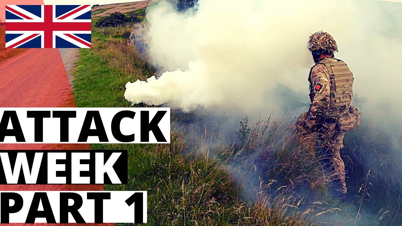 Week 12 | Civilian To Soldier | Attack Week (Part 1/2) | British Army ...
