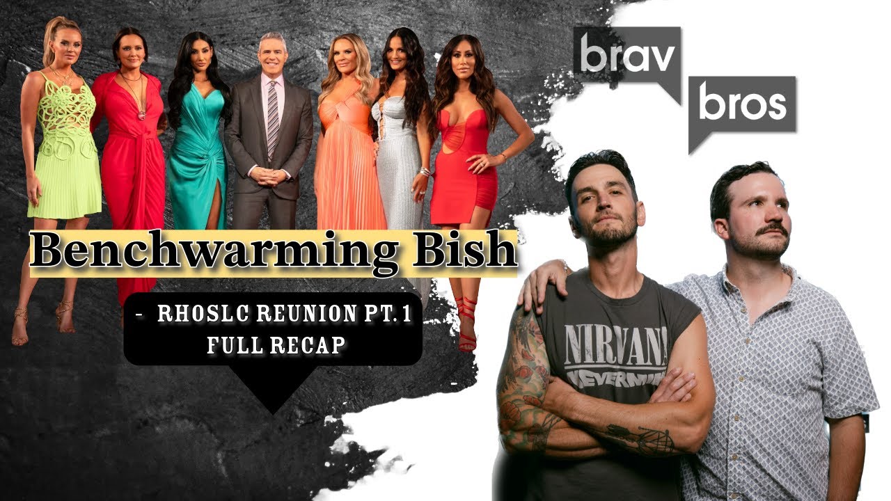 Benchwarming Bish (RHOSLC Reunion pt. 1 Full. Recap) - YouTube