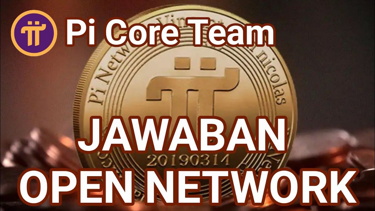 Pi Network ll Jawaban Open Network oleh PiCore Team #pinetwork - YouTube
