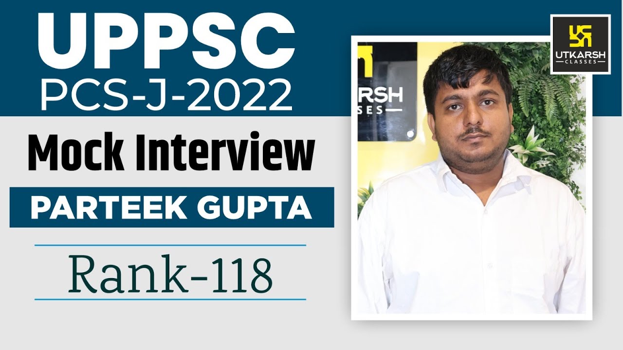 UPPSC PCS -J-2022 | Mock Interview | Prateek Gupta | Rank - 118 ...