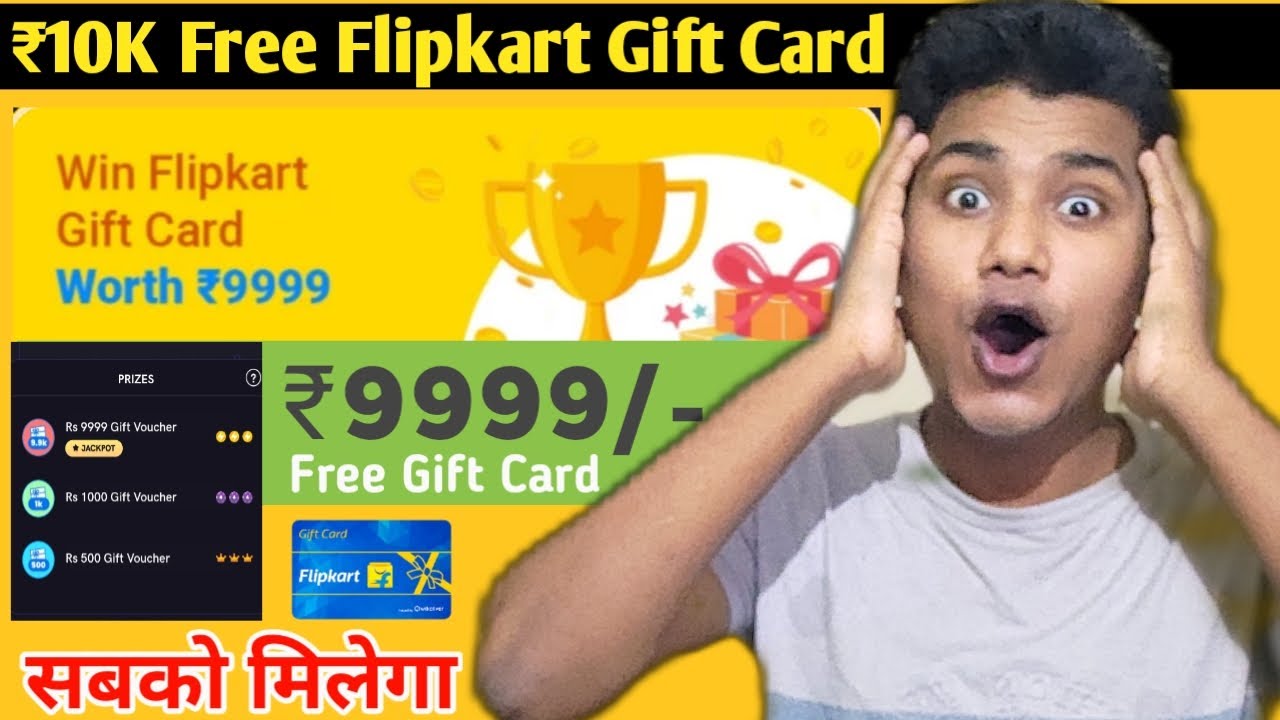 ₹9999/- Free Flipkart Gift Card || Flipkart Gift Card Codes Free ...
