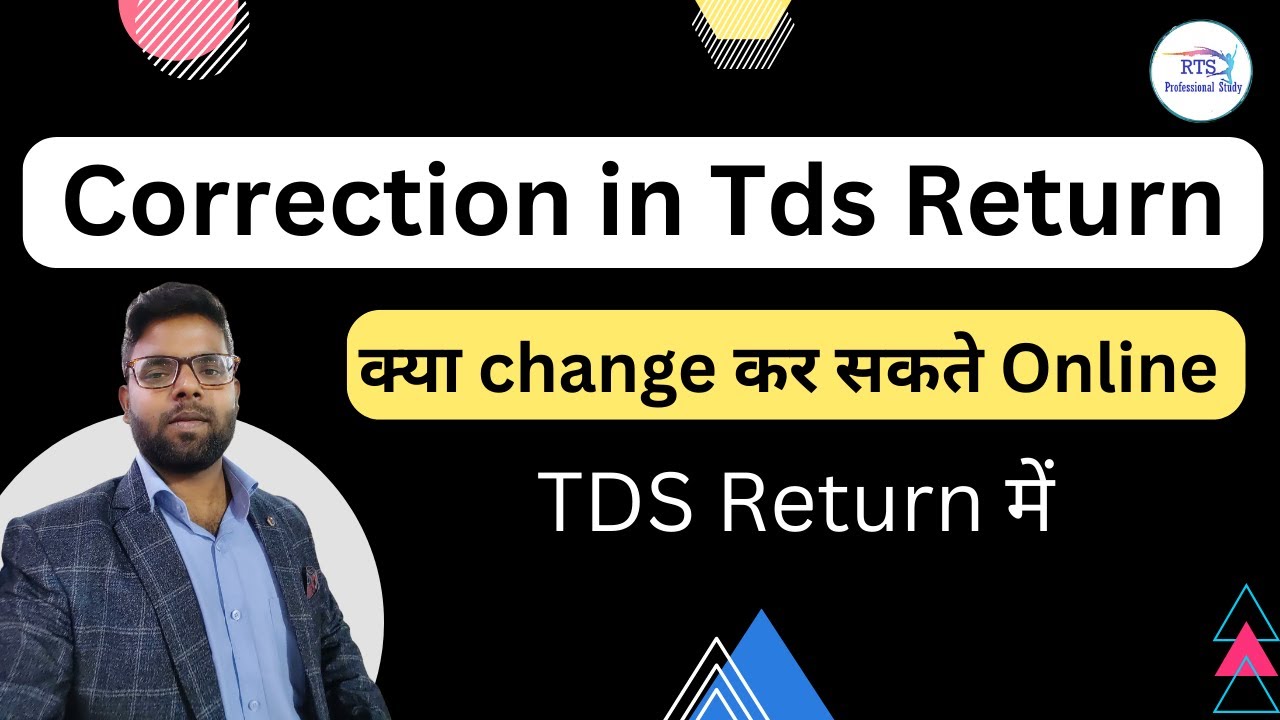 Correction in Tds Return | Types of correction in TDS Return | TDS ...