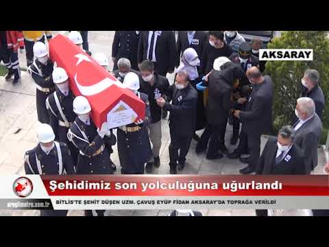 Şehit Uzman Çavuş Fidan, Aksaray'da son yolculuğuna uğurlandı