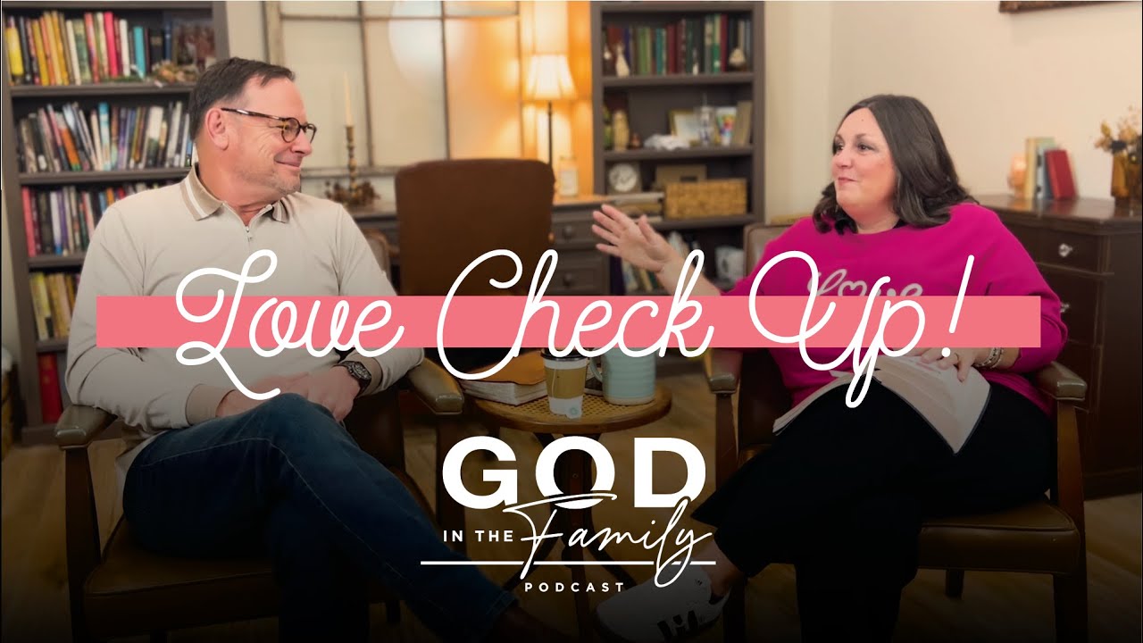 Love Check Up! | God In The Family | ep.3 - YouTube