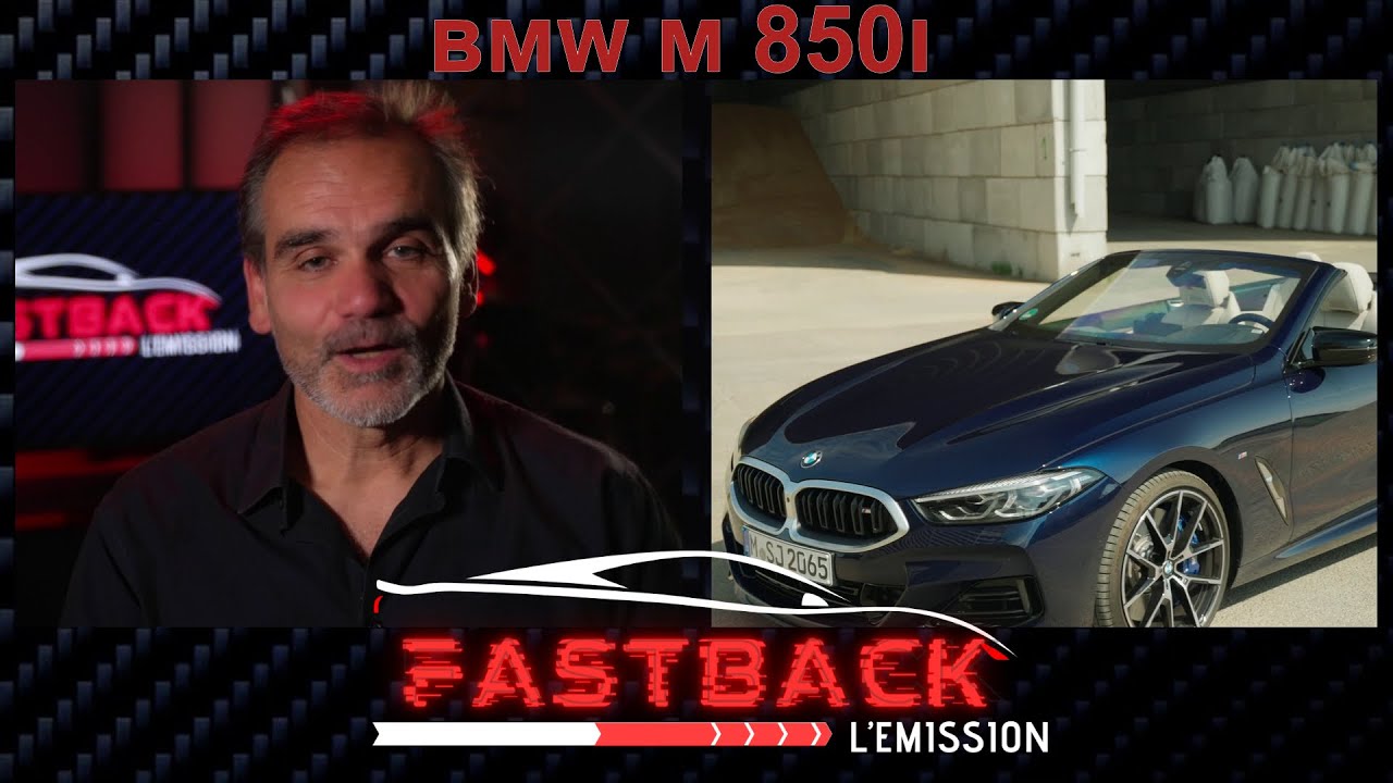 Fastback, l'émission - BMW M850i Cabriolet - YouTube