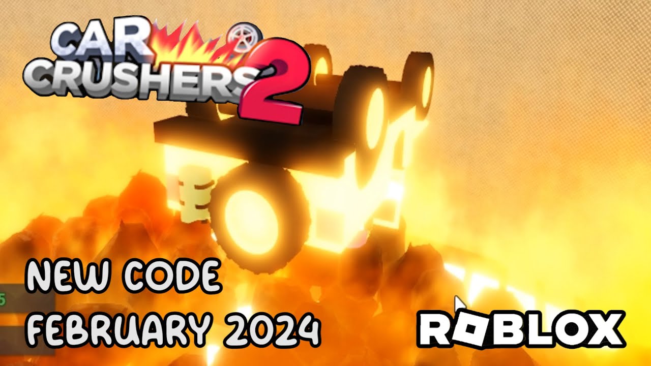 Roblox Car Crusher 2 -New Code February 2024 - YouTube
