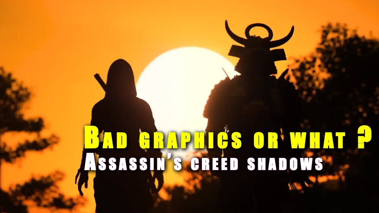 Is Assassin's creed shadows graphics really bad ? - YouTube