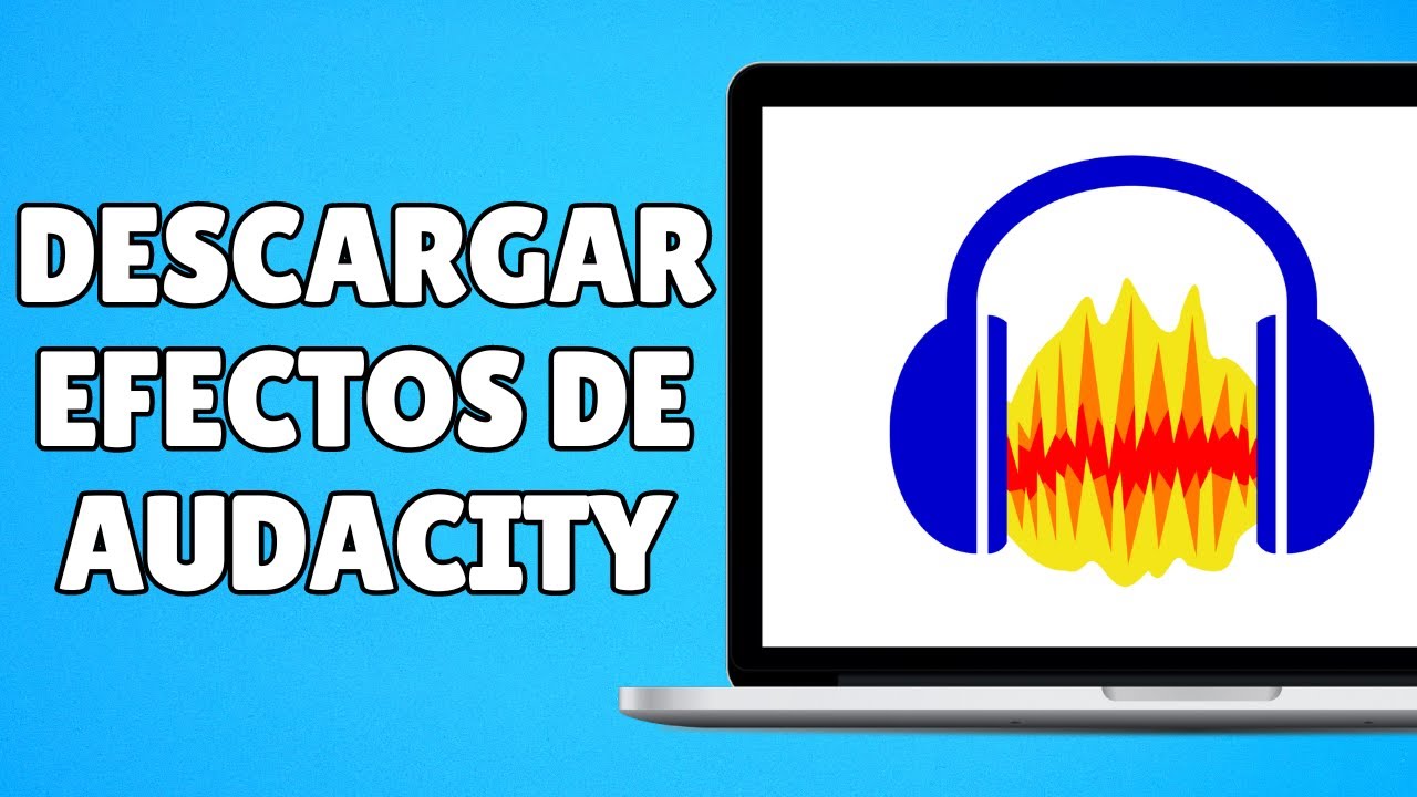 Cómo Descargar los Efectos Para Audacity (SENCILLO!) - YouTube