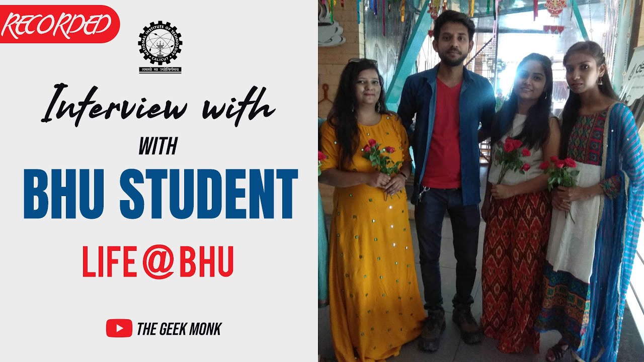 BHU Student Interview | Banaras Hindu University Complete Details - YouTube