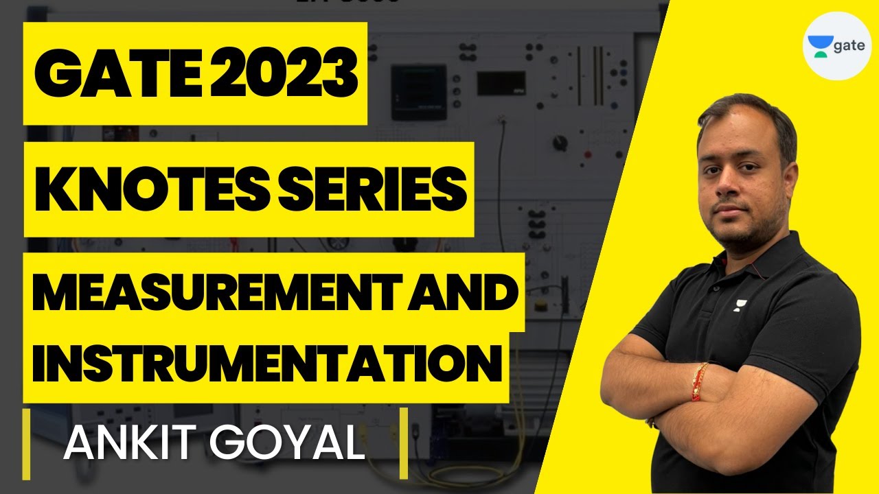 Measurement and Instrumentation | K-Notes Series | GATE 2023 | Ankit ...