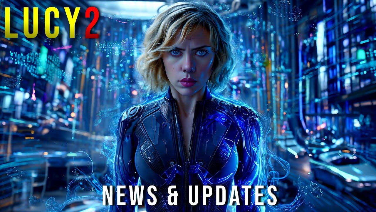 Lucy 2 (2025) – News & Updates | Scarlett Johansson | Sequel ...