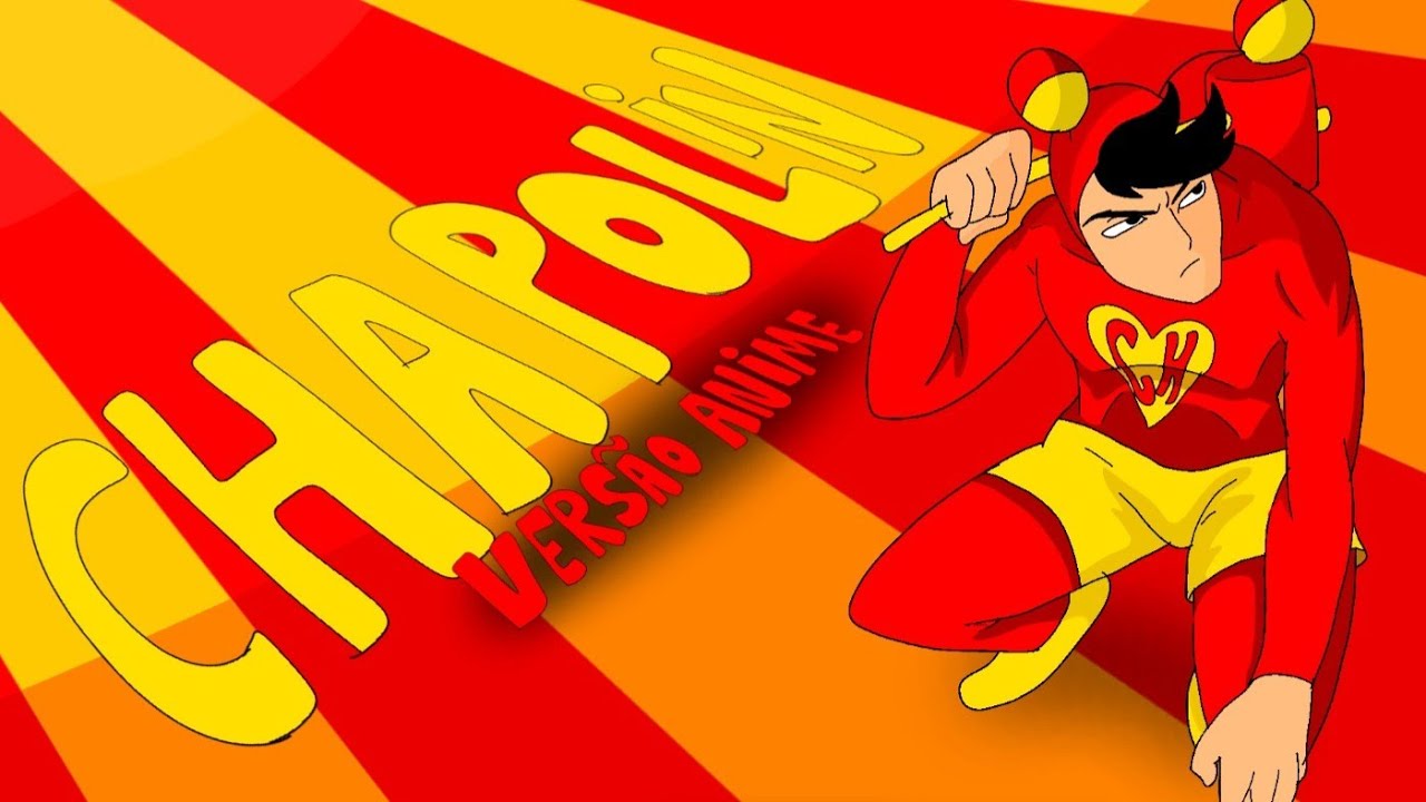 ABERTURA CHAPOLIN COLORADO VERSÃO ANIME (animação) - YouTube