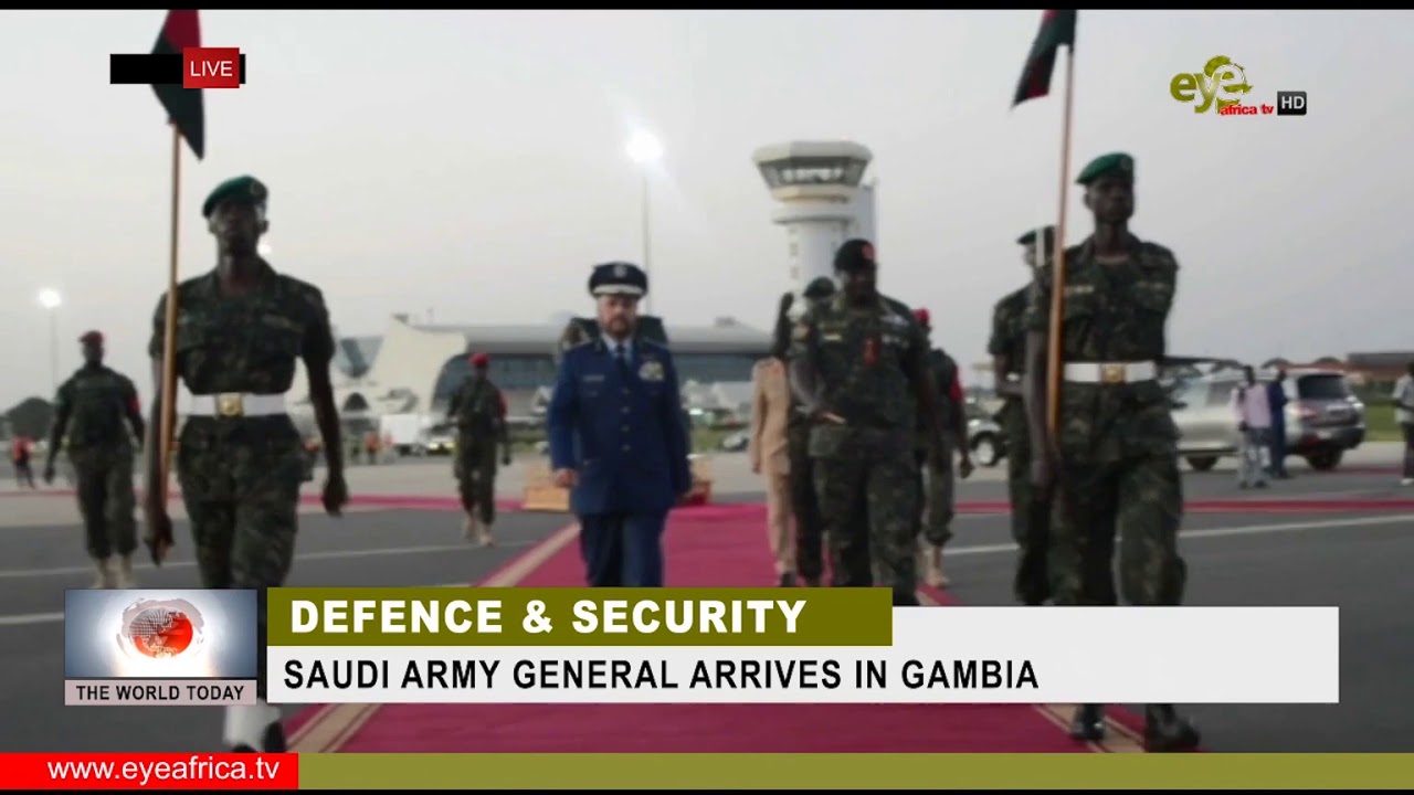 SAUDI ARMY GENERAL ARRIVES IN GAMBIA - YouTube