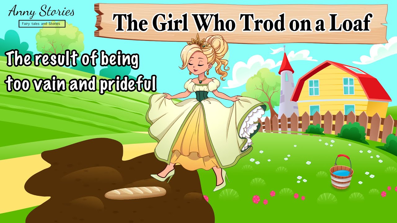 The Girl Who Trod on a Loaf - Fairy Tales & Bedtime - YouTube