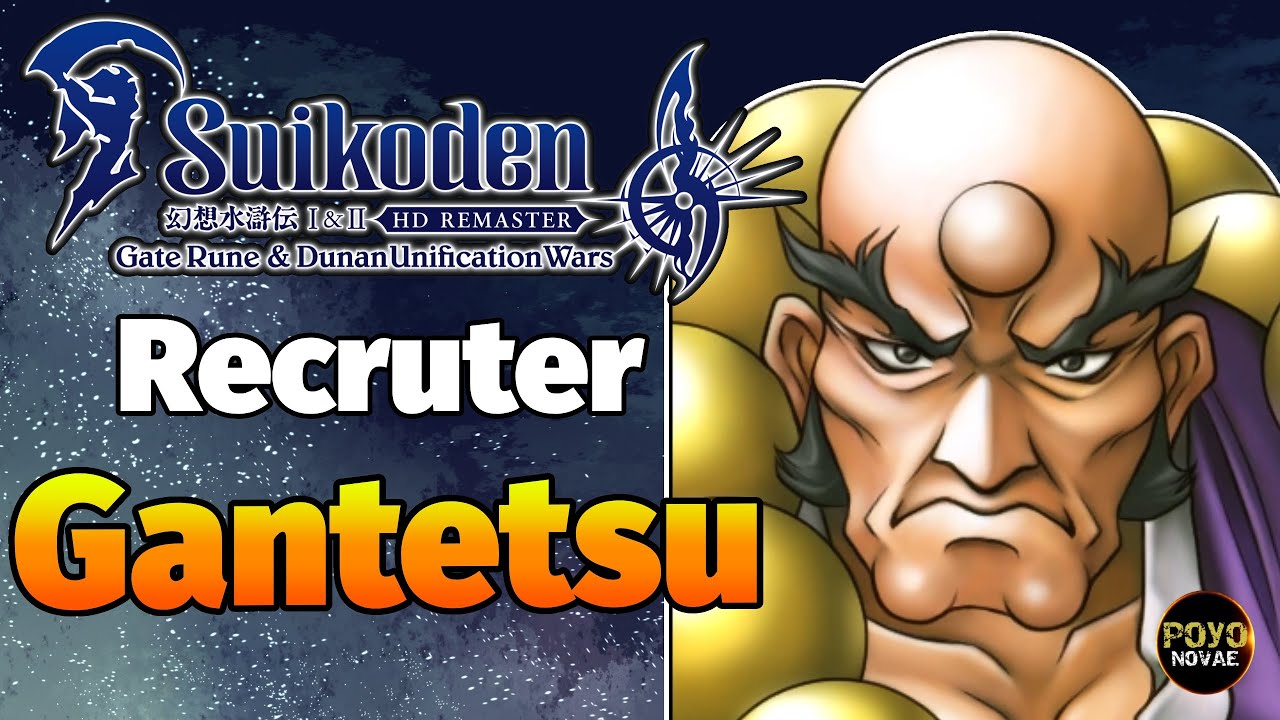 Comment recruter Gantetsu ?! 🧘‍♂️ Le moine inébranlable - Suikoden II ...