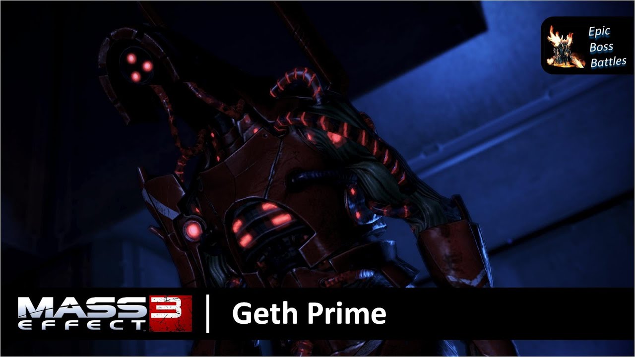 Mass Effect 3 - Geth Prime Boss Battle [HD] - YouTube