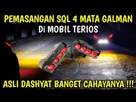 PEMASANGAN SQL 4 MATA GALMAN DI MOBIL TERIOS #Wanledstore - YouTube