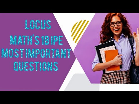 maths 1b LOCUS most important questions for ipe - YouTube