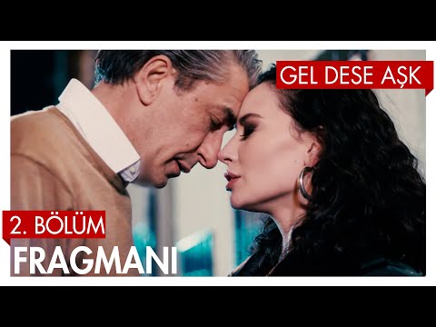 Gel Dese Aşk 2. Bölüm Fragmanı