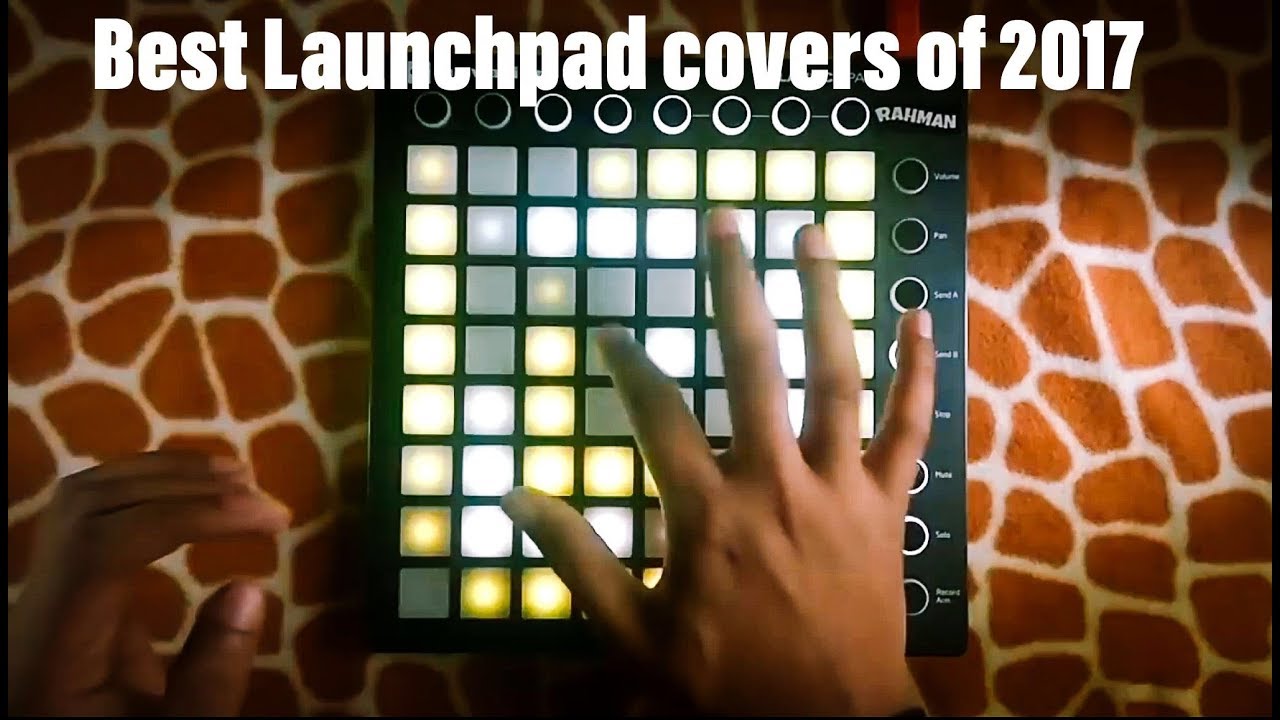 Top 5 Best Launchpad Covers Of 2017!! - YouTube