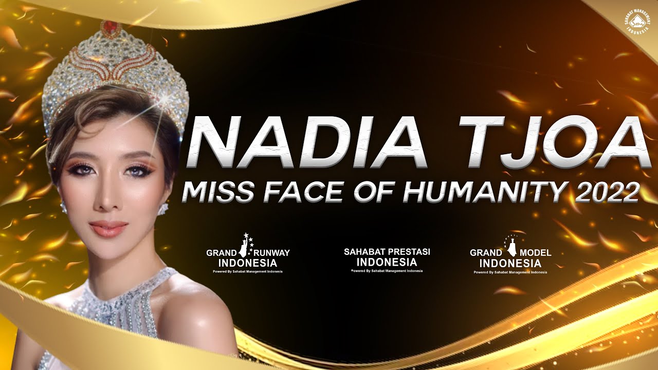 NADIA TJOA [MISS FACE OF HUMANITY 2022] - YouTube
